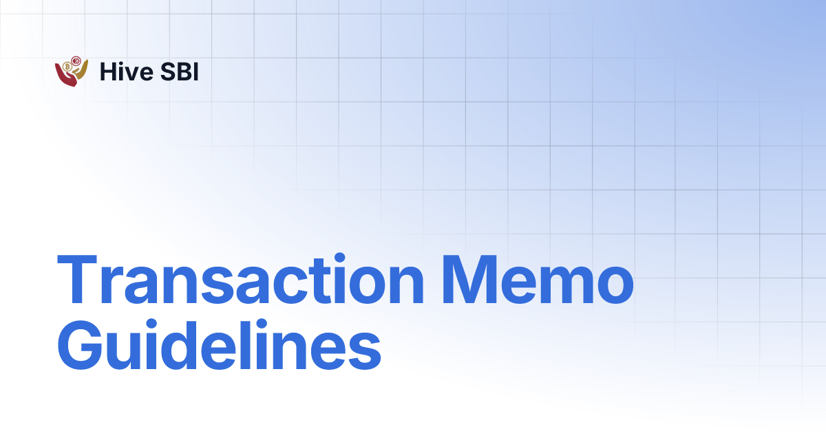 Transaction Memo Guidelines | Hive SBI